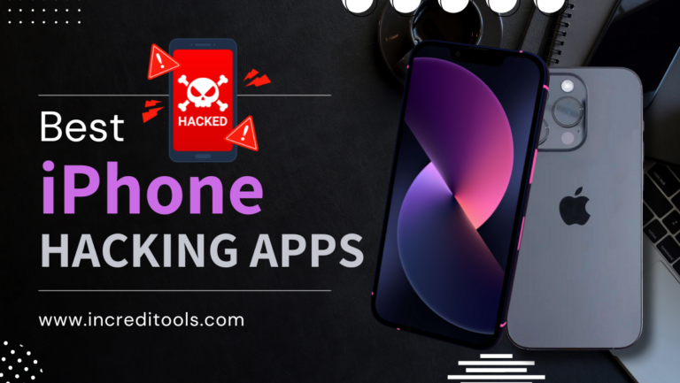10 BEST iPhone Hacking Apps & Tools in 2025 - Increditools